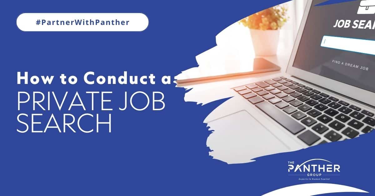 How to Conduct a Private Job Search: Strategies for Job Seekers